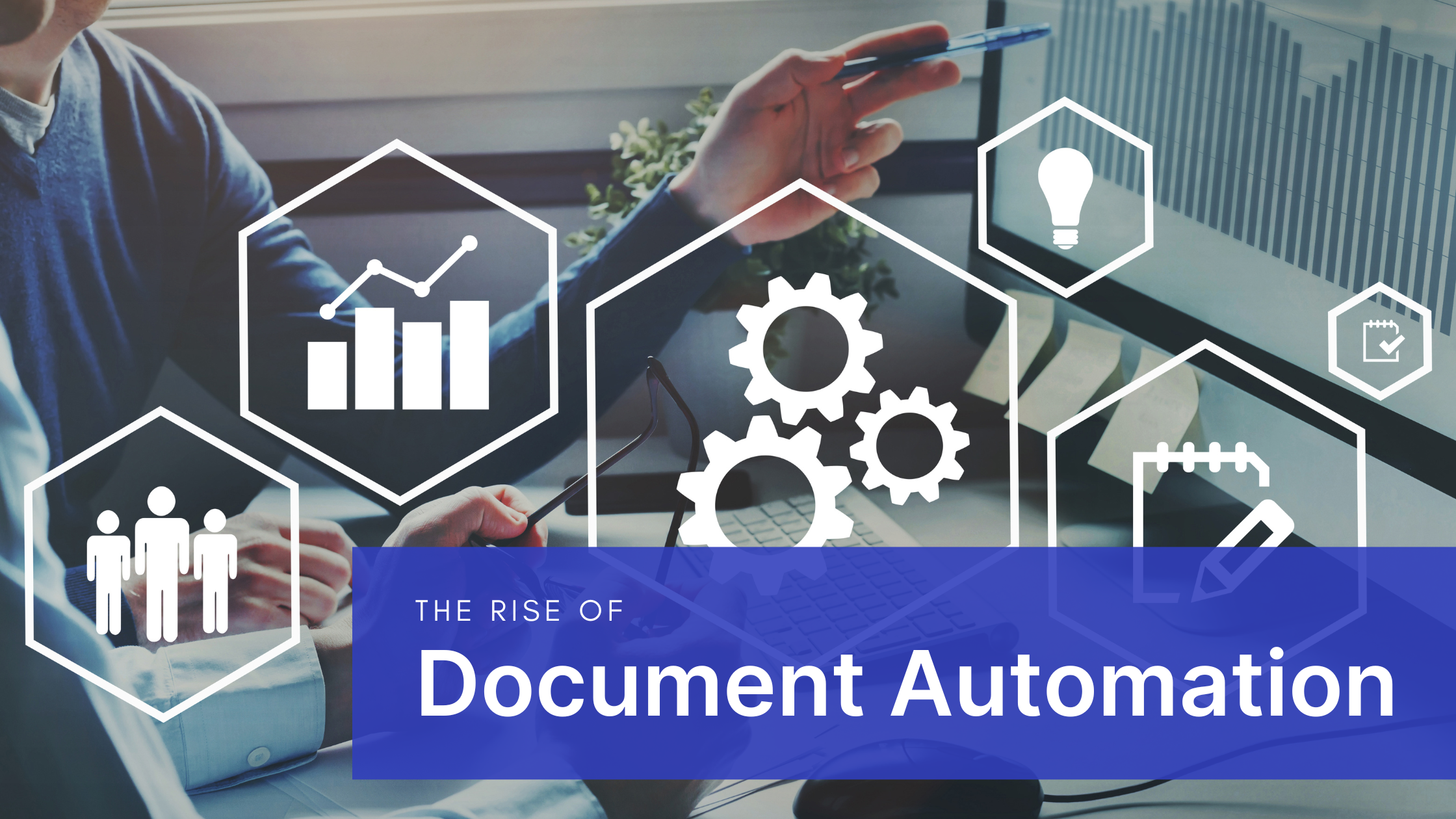 The Rise of Document Automation